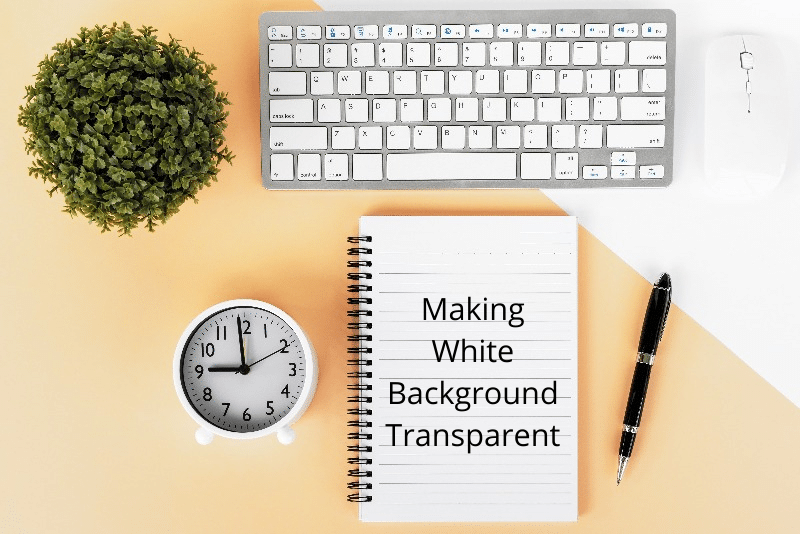 3 Easy Ways to Make White Background Transparent